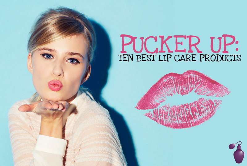 Pucker Up: Ten Best Lip Care Products | Eau Talk - The Official ...
